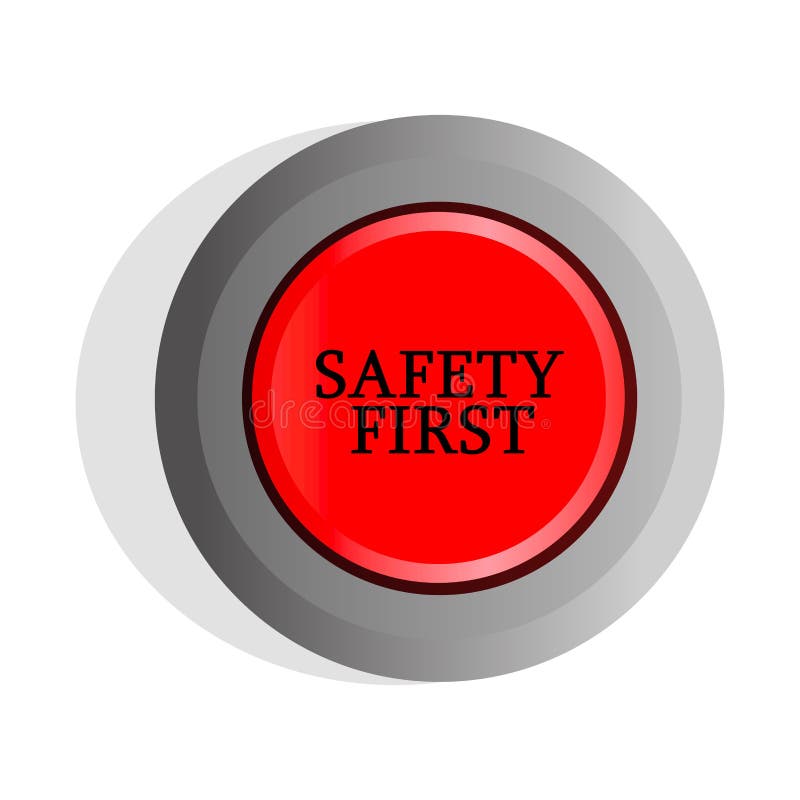 3d safety first button. stock illustration. Illustration of showing ...