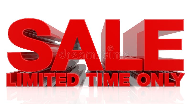 3D SALE LIMITED TIME only Word on White Background 3d Rendering Stock ...