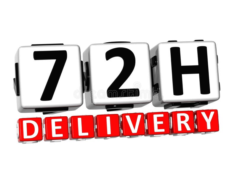 3D Seventy Two Hour Delivery Button Click Here Block Text Stock ...