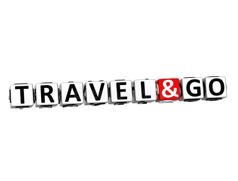 3D Travel and Go Block Text on White Background. Stock Illustration ...