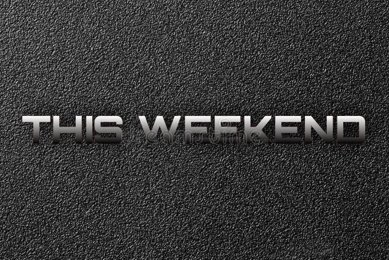 3d Word Weekend Stock Illustrations – 573 3d Word Weekend Stock ...