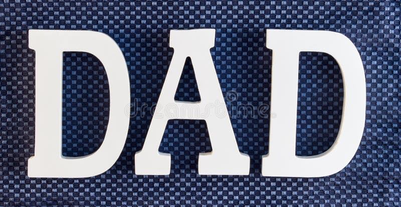 DAD on Blue Background stock photo. Image of parent, alphabet - 55184110