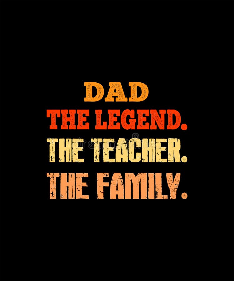 DAD the Legend T-shirt Design Stock Vector - Illustration of legendary ...