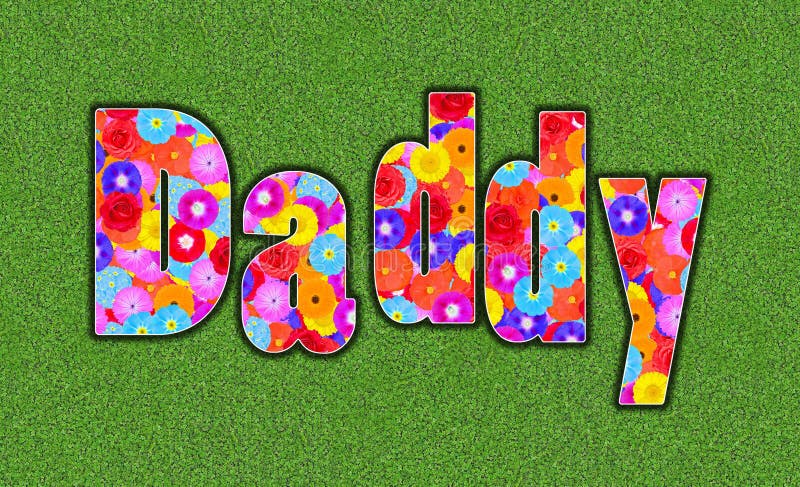 Daddy Written with Colorful Flowers Stock Illustration - Illustration ...