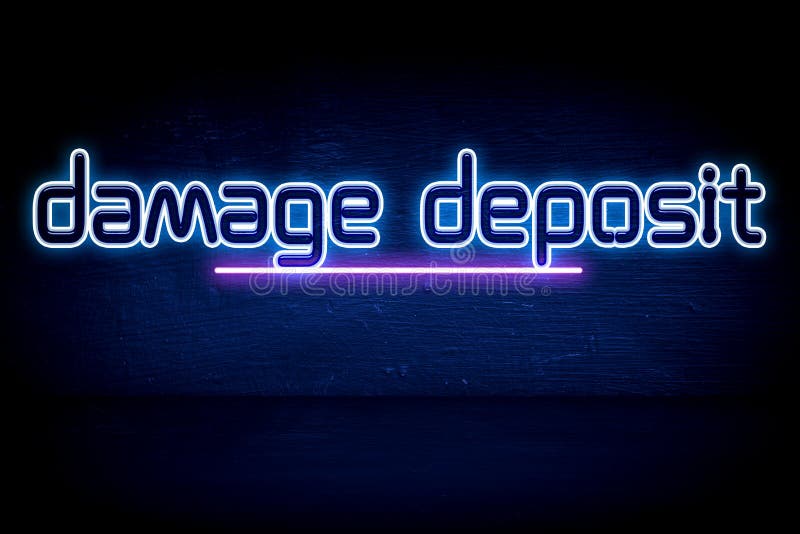 Damage Deposit - Blue Neon Announcement Signboard Stock Illustration ...