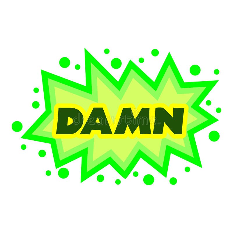 Damn Stock Illustrations – 630 Damn Stock Illustrations, Vectors ...