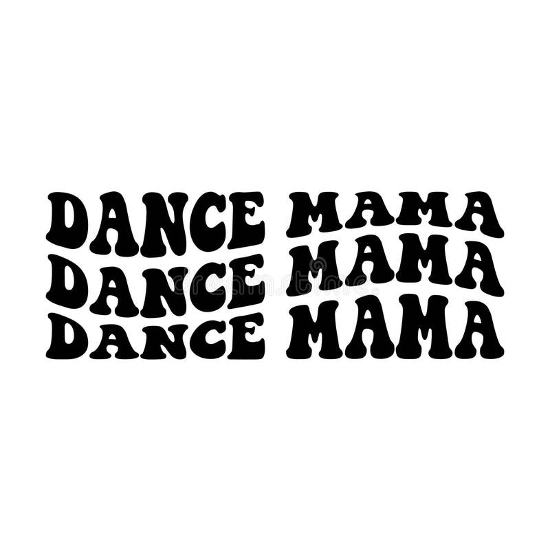 Dance Mama Stacked Boho Wavy on the White Background. Isolated ...