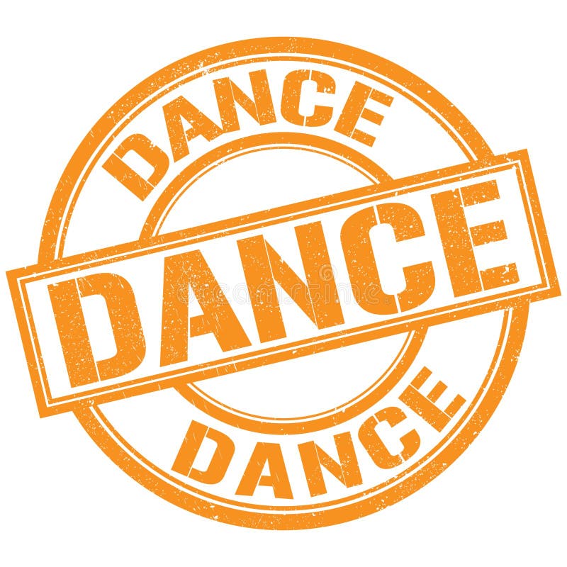 DANCE Text Written on Orange Stamp Sign Stock Illustration ...