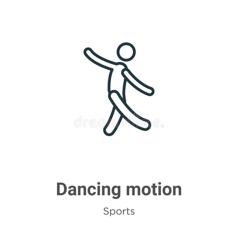Dancing Motion Outline Vector Icon. Thin Line Black Dancing Motion Icon ...