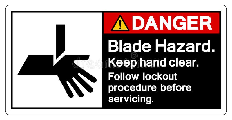 Danger Blade Hazard Keep Hand Clear Follow Lockout Procedure before ...
