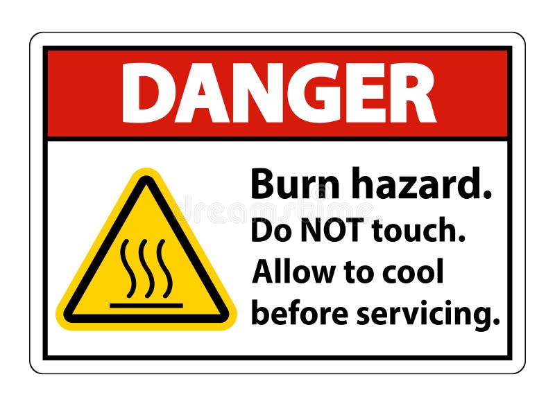 Danger Burn Hazard Safety,Do Not Touch Label Sign on White Background ...