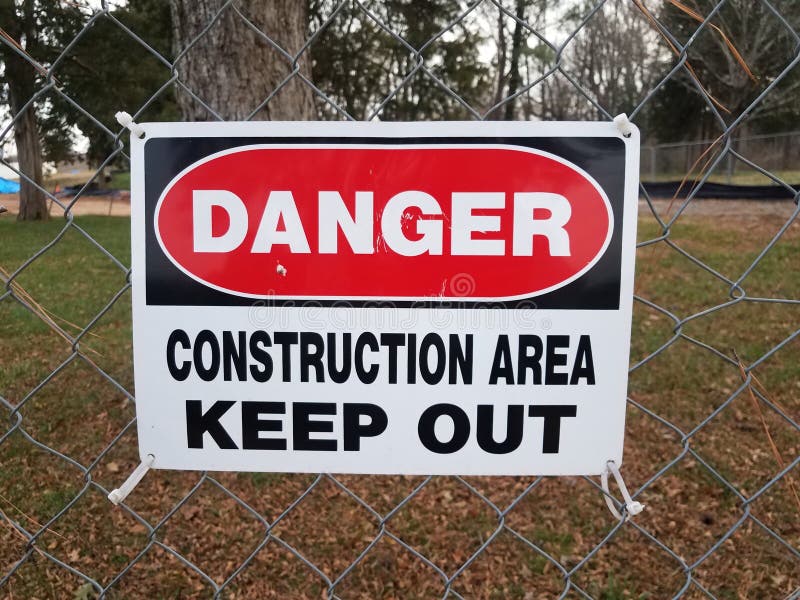 Danger Construction Area Keep Out Sign on Fence Stock Image - Image of ...