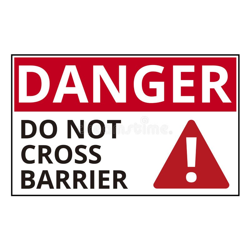 Do Not Cross Sign Stock Illustrations – 2,117 Do Not Cross Sign Stock ...
