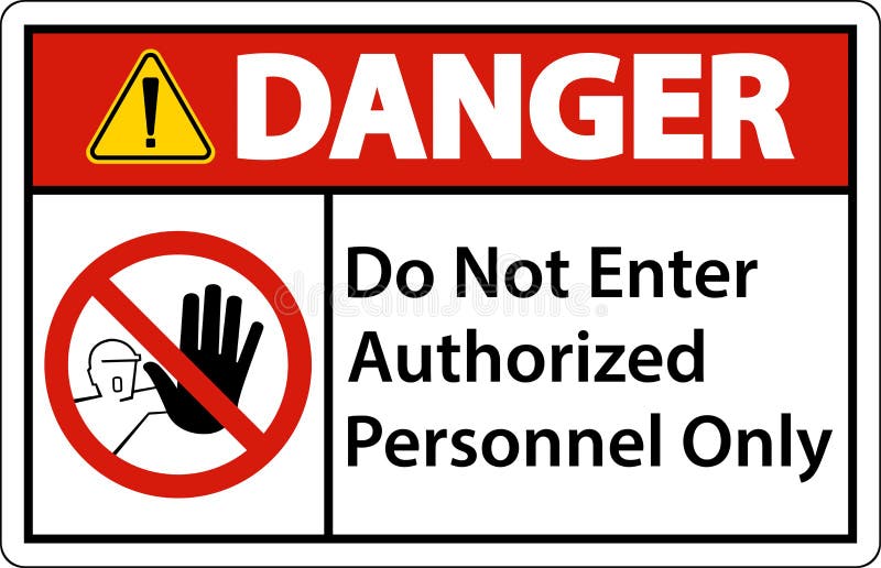 Do Not Enter Authorized Personnel only Sign Stock Vector - Illustration ...