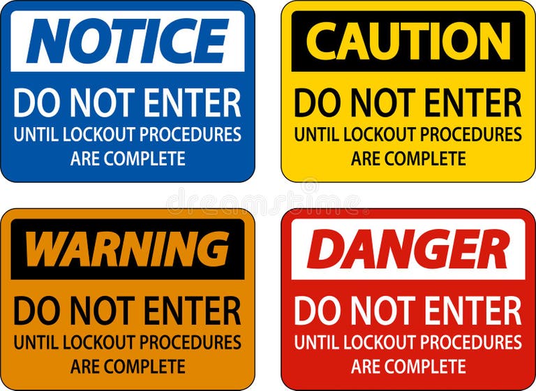 Danger Do Not Enter until Lockout Procedures are Complete Sign Stock ...
