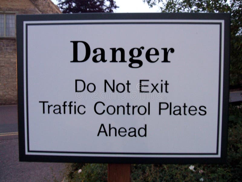Danger Do Not Exit Traffic Control Plates Ahead Sign Stock Image ...