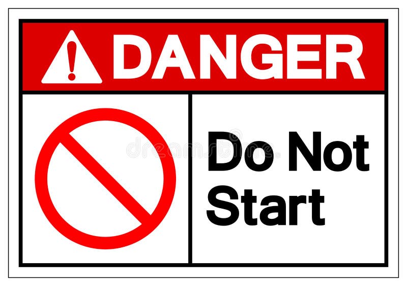 Danger Do Not Start Symbol Sign, Vector Illustration, Isolate on White ...