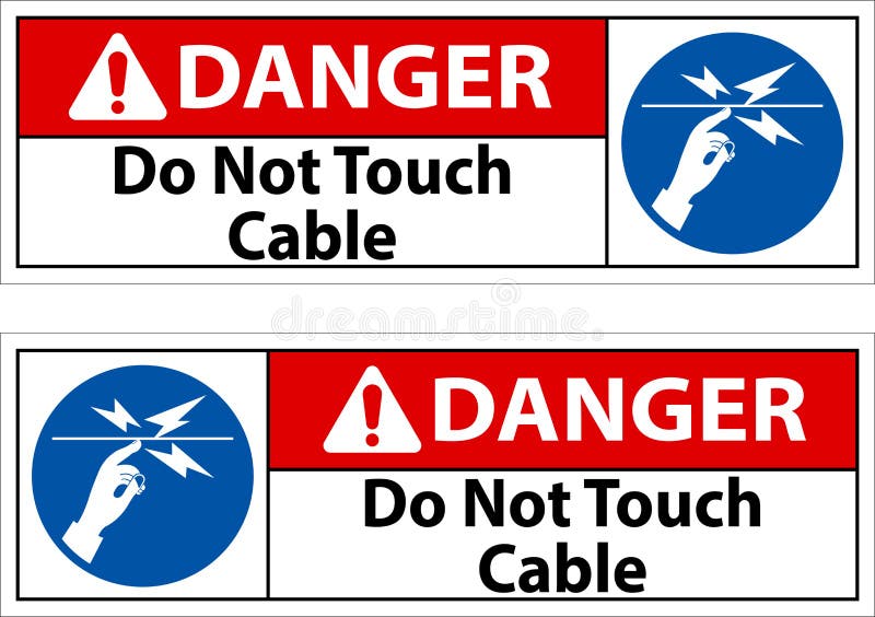 Danger Do Not Touch Cable Sign on White Background Stock Vector ...