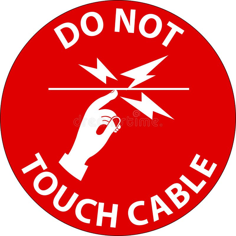 Danger Do Not Touch Cable Sign on White Background Stock Vector ...