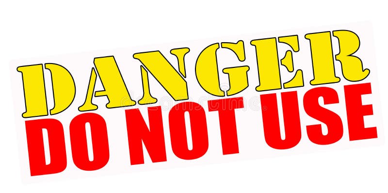 Danger Do Not Use Stock Illustrations – 1,433 Danger Do Not Use Stock ...