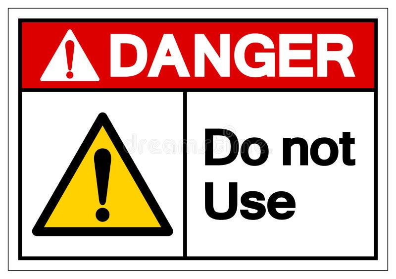 Danger Do Not Use Symbol Sign,Vector Illustration, Isolate on White ...