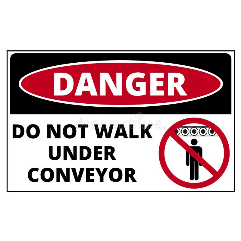 Danger Do Not Walk Under Conveyor Isolated on a White Background Stock ...