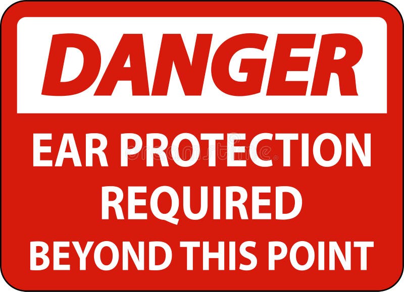 Danger Ear Protection Required Sign on White Background Stock Vector ...