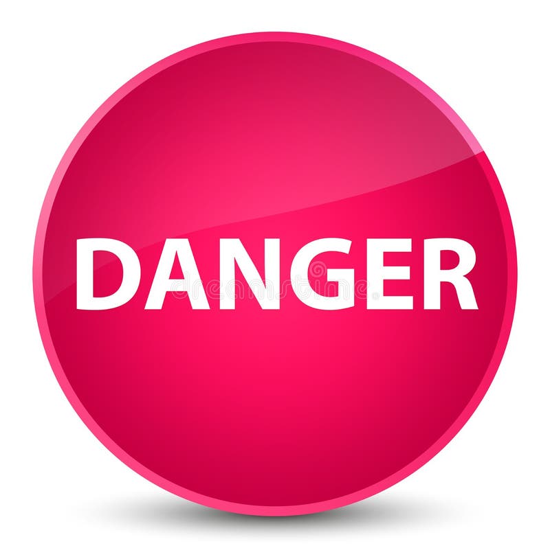 Danger Elegant Pink Round Button Stock Illustration - Illustration of ...