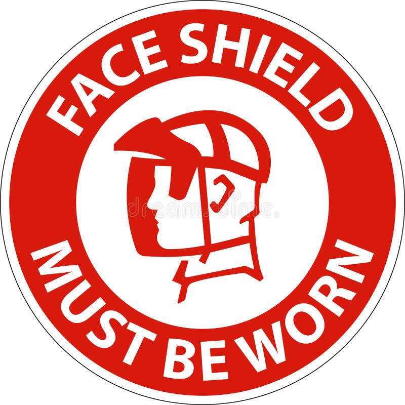 Danger Face Shield Must Be Worn Sign on White Background Stock Vector ...