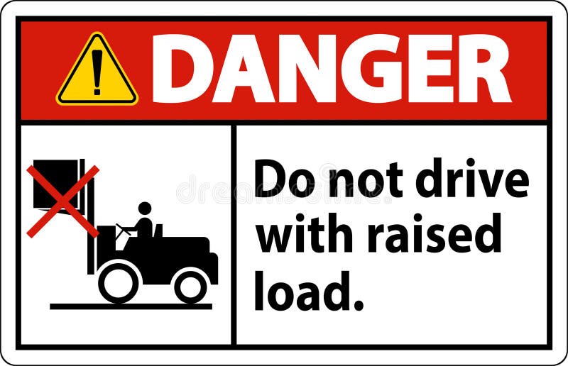 Danger Forklift Symbol, Do Not Drive with Raised Load Stock Vector ...