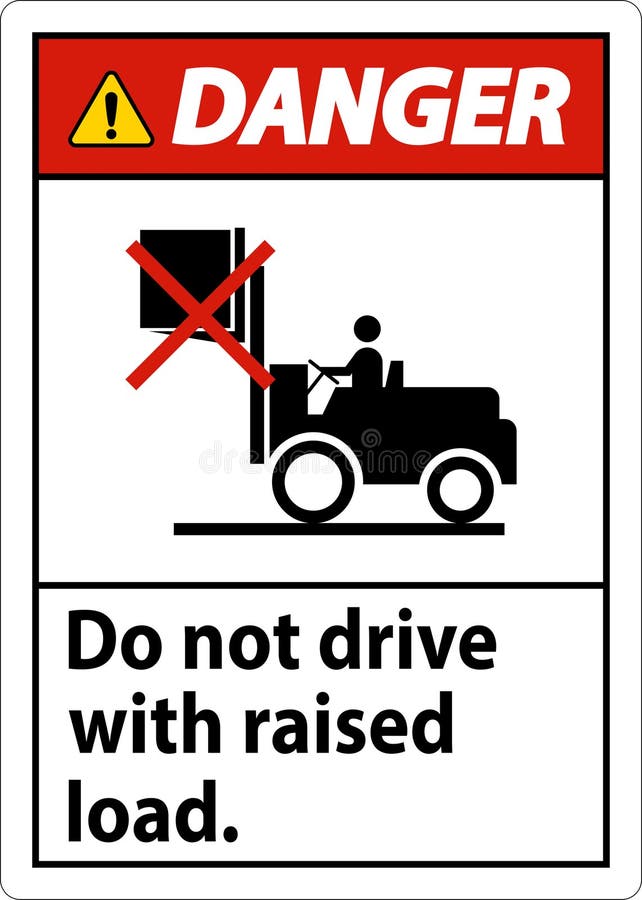 Danger Forklift Symbol, Do Not Drive with Raised Load Stock Vector ...