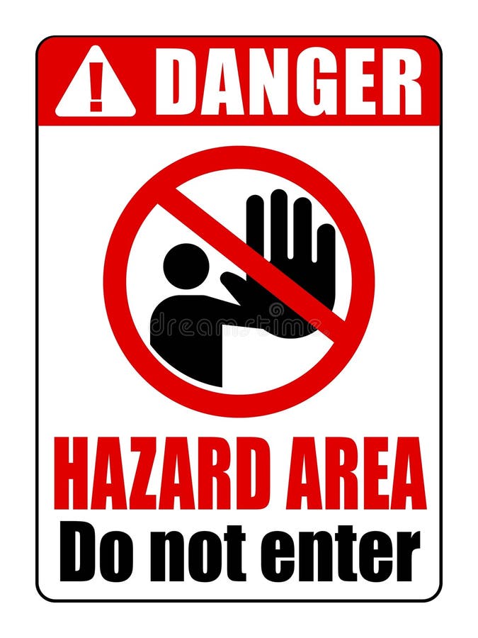 Danger, Hazard Area, Do Not Enter. Ban Sign with Stop Hand Gesture ... Danger, Hazard Area, Do Not Enter. Ban Sign with Stop Hand Gesture ...