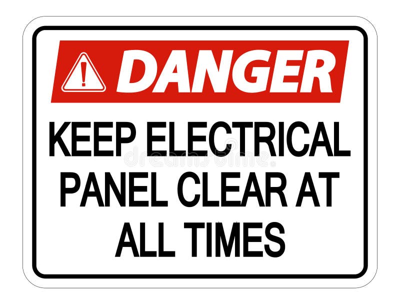 Symbol Danger Keep Electrical Panel Clear at All Times Sign on White ...