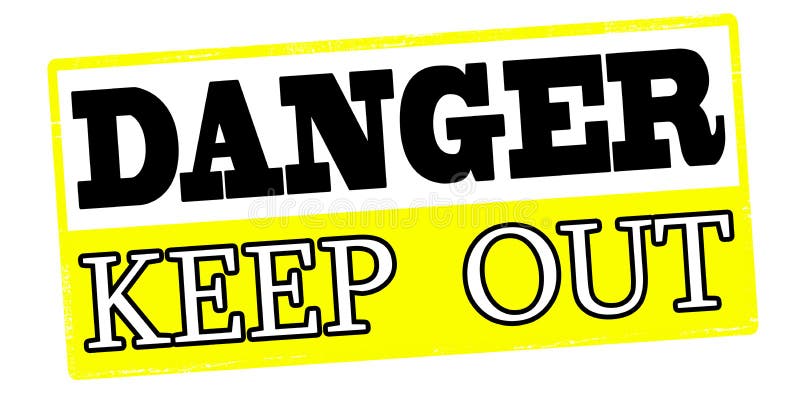 Danger keep out stock illustration. Illustration of black - 82299085