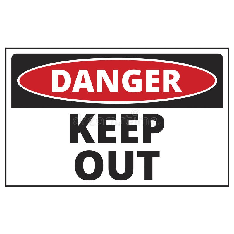 Danger Keep Out Sign on a White Background Stock Vector - Illustration ...