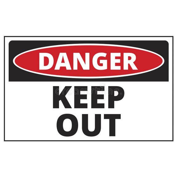 Danger Keep Out Sign on a White Background Stock Vector - Illustration ...