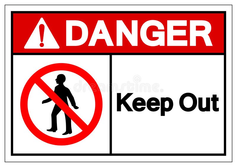Danger Keep Out Sign