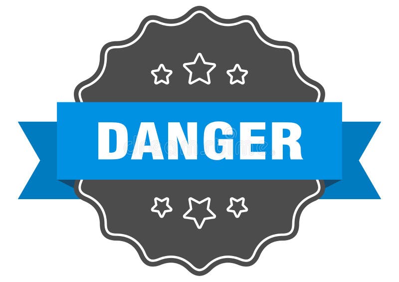 Danger label stock vector. Illustration of white, band - 160023181