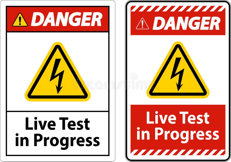 Danger Live Test in Progress Sign on White Background Stock Vector ...