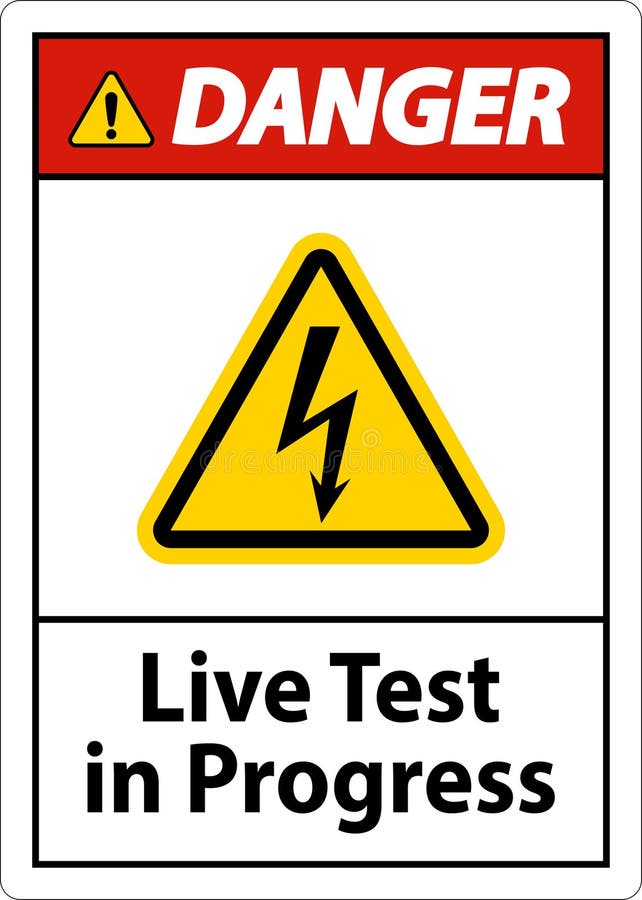 Danger Live Test in Progress Sign on White Background Stock Vector ...
