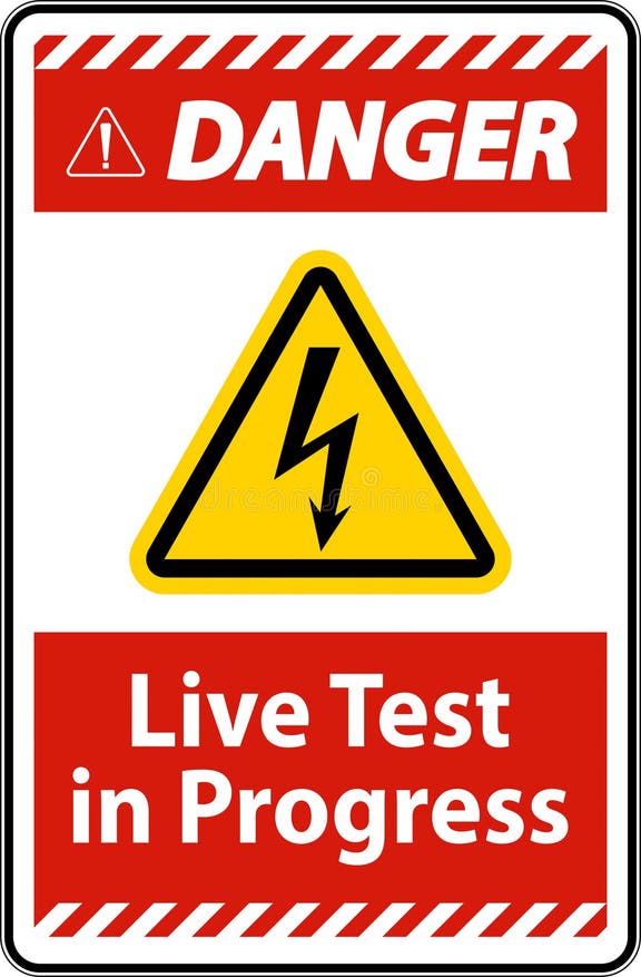 Danger Live Test in Progress Sign on White Background Stock Vector ...