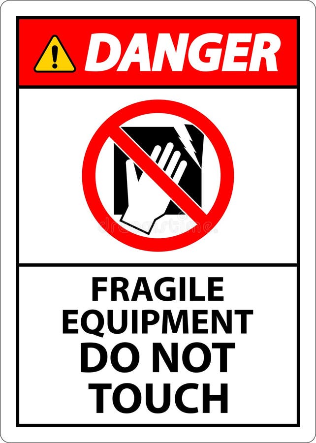 Danger Machine Sign Fragile Equipment, Do Not Touch Stock Vector ...