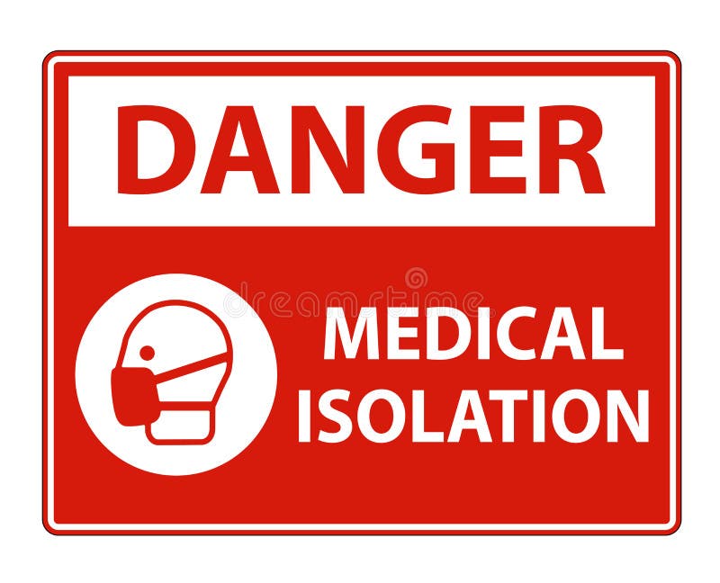Danger Medical Isolation Sign Isolate on White Background,Vector ...