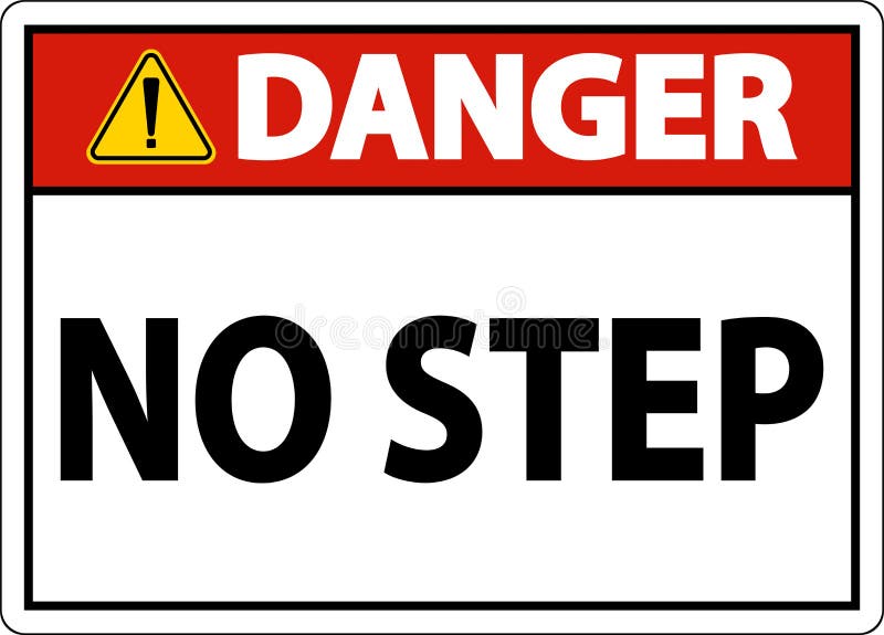 Danger No Step Sign on White Background Stock Vector - Illustration of ...