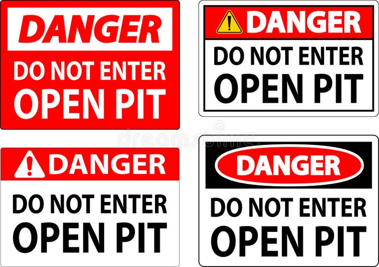 Danger Open Pit Sign Do Not Enter Open Pit Stock Vector - Illustration ...
