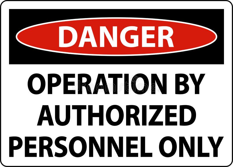 Danger Operation by Authorized only Sign on White Background Stock ...