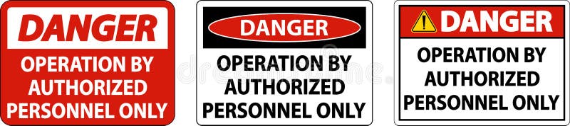Danger Operation by Authorized only Sign on White Background Stock ...