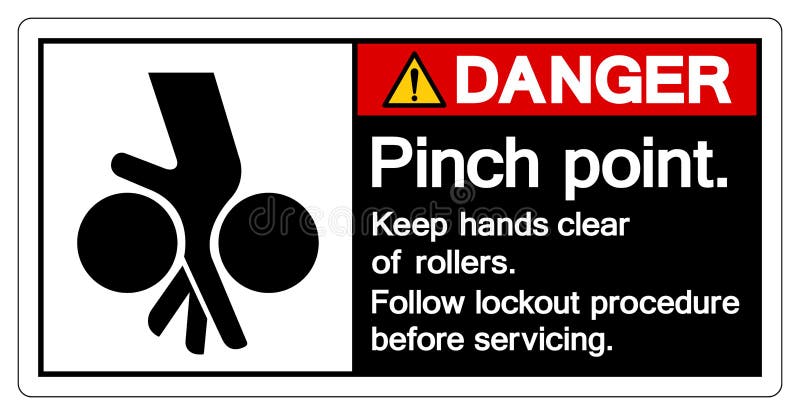 Danger Pinch Point Keep Hands Clear of Rollers Follow Lockout Procedure ...