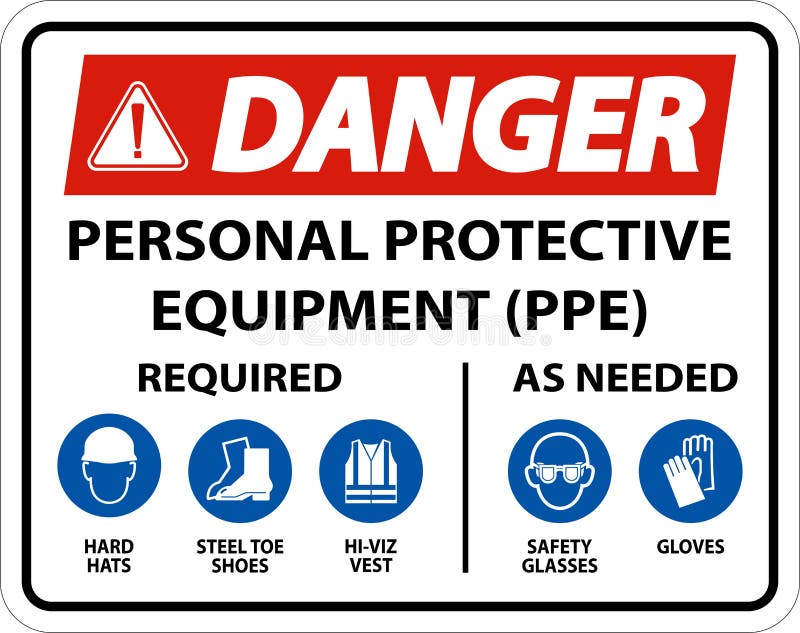 Danger PPE Required As Needed Sign on White Background Stock Vector ...