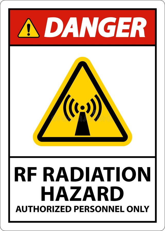 Danger RF Radiation Hazard Authorized only Sign on White Background ...